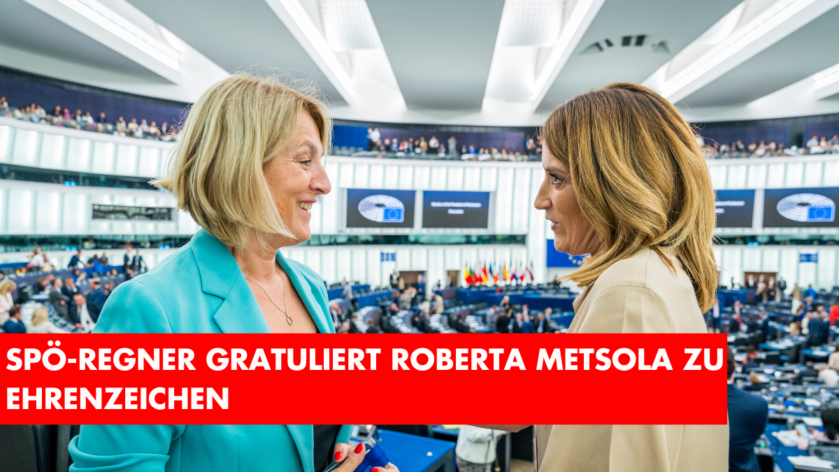 SPÖ-Schieder/Regner gratulieren Roberta Metsola zu Ehrenzeichen ...