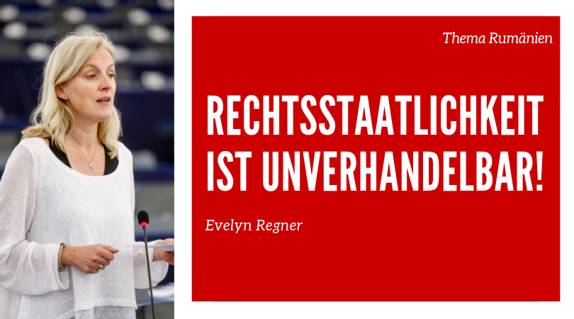 Rechtsstaatlichkeit in Rumänien - Evelyn Regner Evelyn Regner