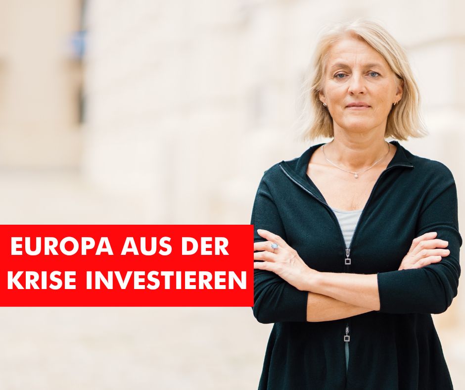 Reform des Fiskalkorsetts überfällig – Europa aus der Krise investieren - Evelyn Regner Evelyn ...